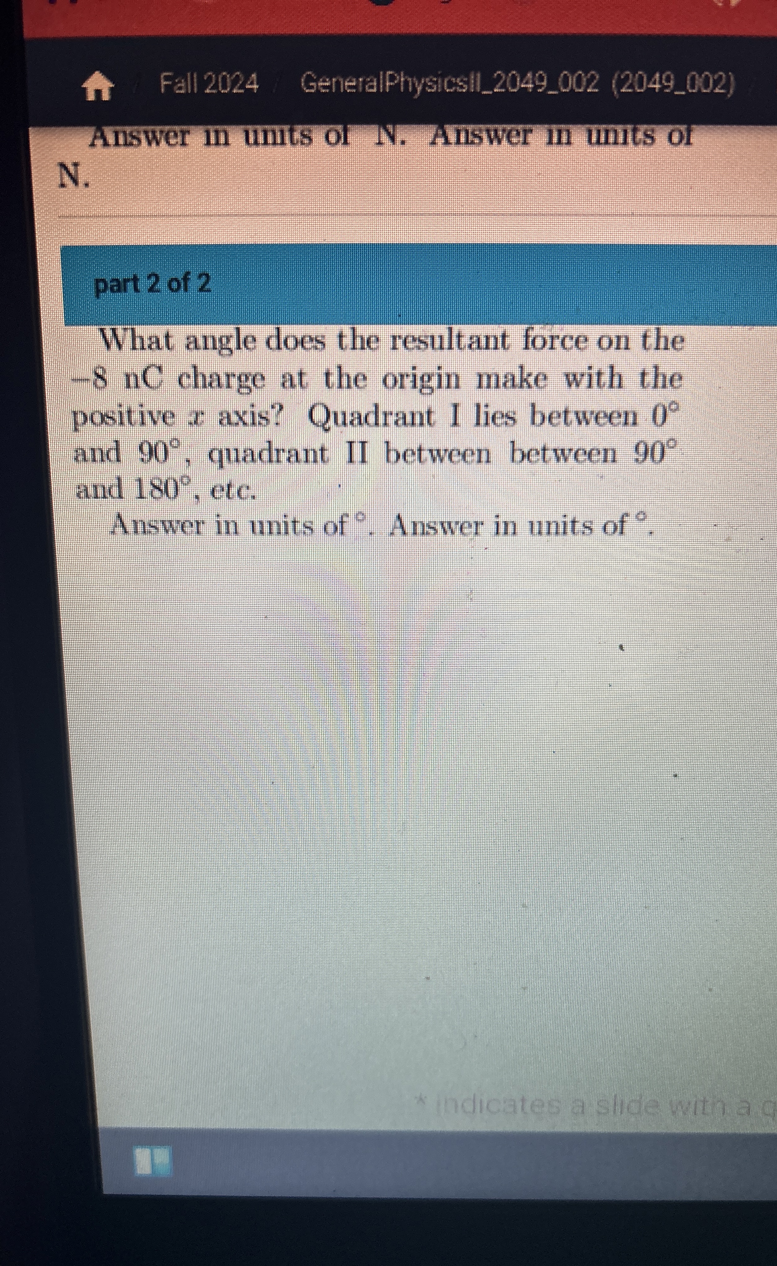 Solved What angle does the resultant force on the -8 ﻿nC | Chegg.com