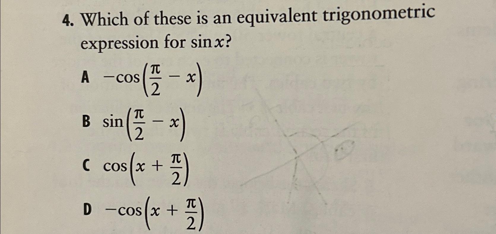 Solved Which of these is an equivalent trigonometric | Chegg.com