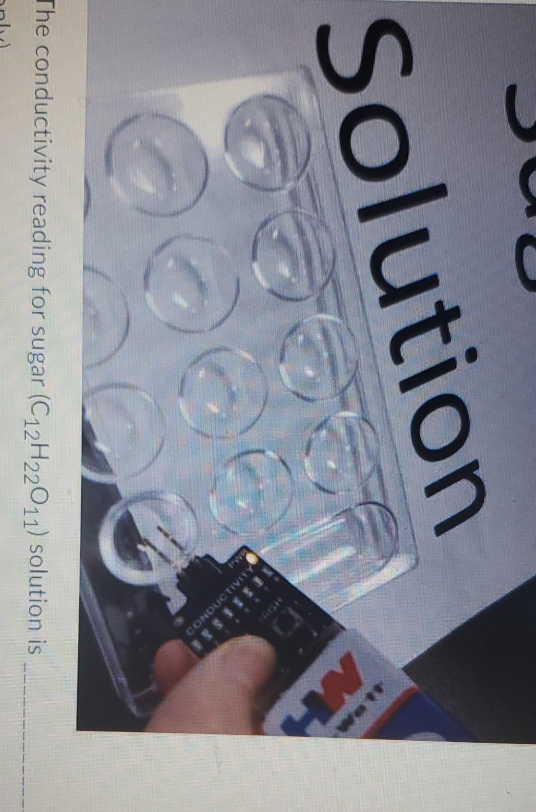 Solved Solution The conductivity reading for sugar | Chegg.com