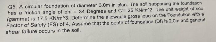 Solved Q5. A circular foundation of diameter 3.0 m in plan. | Chegg.com