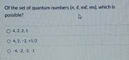 Of the set of quantum numbers [ n,l,ml,ms ], ﻿which | Chegg.com