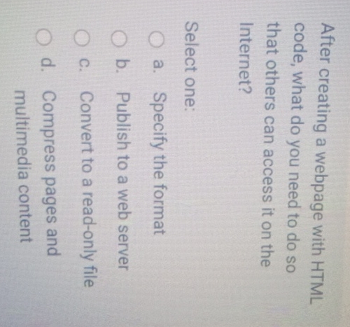 Solved After creating a webpage with HTML code, what do you | Chegg.com