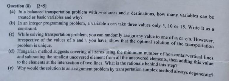 Solved Question (8) [2×5] (a) In a balanced transportation | Chegg.com