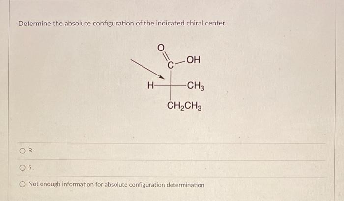 Solved Determine The Absolute Configuration Of The Indicated