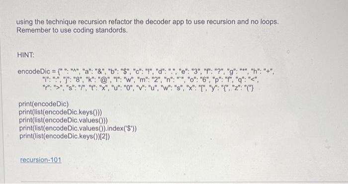 Solved Using The Technique Recursion Refactor The Decoder 5106