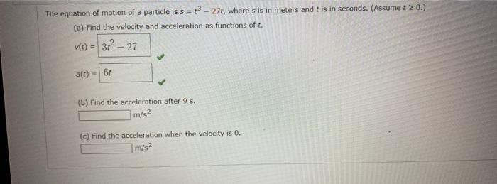 Solved The equation of motion of a particle is s=t3−27t, | Chegg.com