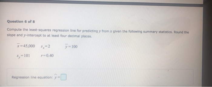 Solved Question 6 of 8 Compute the least-squares regression | Chegg.com