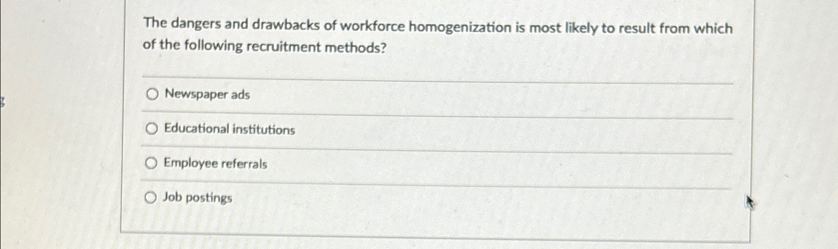 Solved The dangers and drawbacks of workforce homogenization | Chegg.com