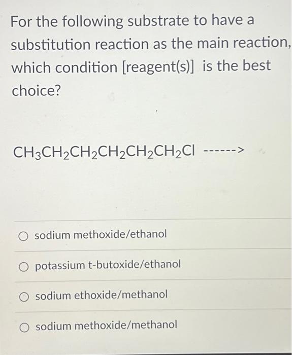 Solved For the following substrate to have a substitution | Chegg.com