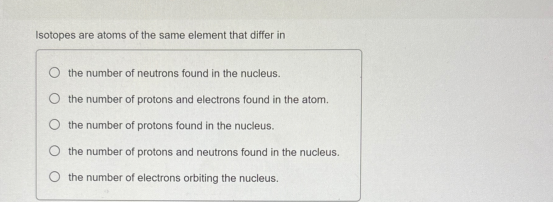 Solved Isotopes Are Atoms Of The Same Element That Differ