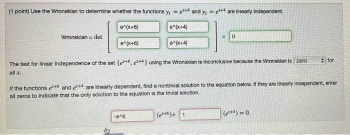 Solved (1 point) Use the Wronskian to determine whether the | Chegg.com