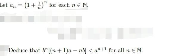 an=(1+n1)n for each n∈N Deduce that bn[(n+1)a−nb] | Chegg.com