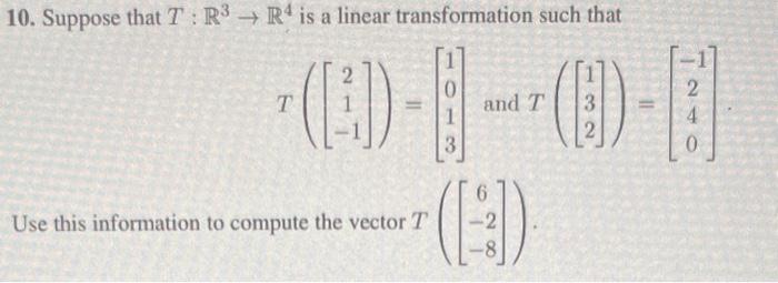 Solved 10. Suppose that T:R3→R4 is a linear transformation | Chegg.com