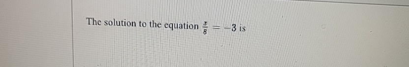 Solved The solution to the equation tB=-3 ﻿is | Chegg.com