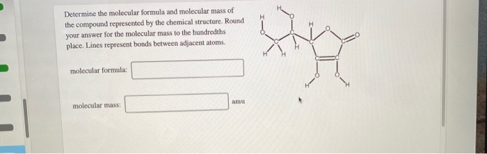 Solved Determine The Molecular Formula And Molecular Mass Of