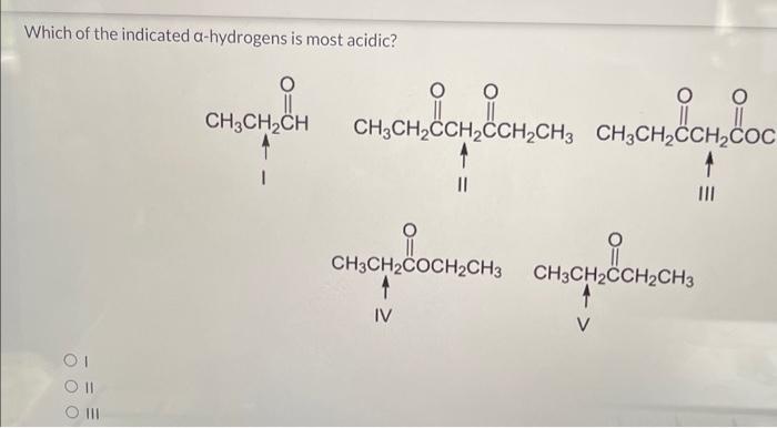 Solved Which of the indicated a-hydrogens is most acidic? | Chegg.com