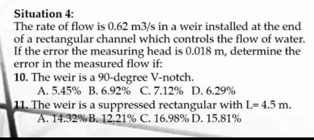 Solved Situation 4: The rate of flow is 0.62 m3/s in a weir | Chegg.com