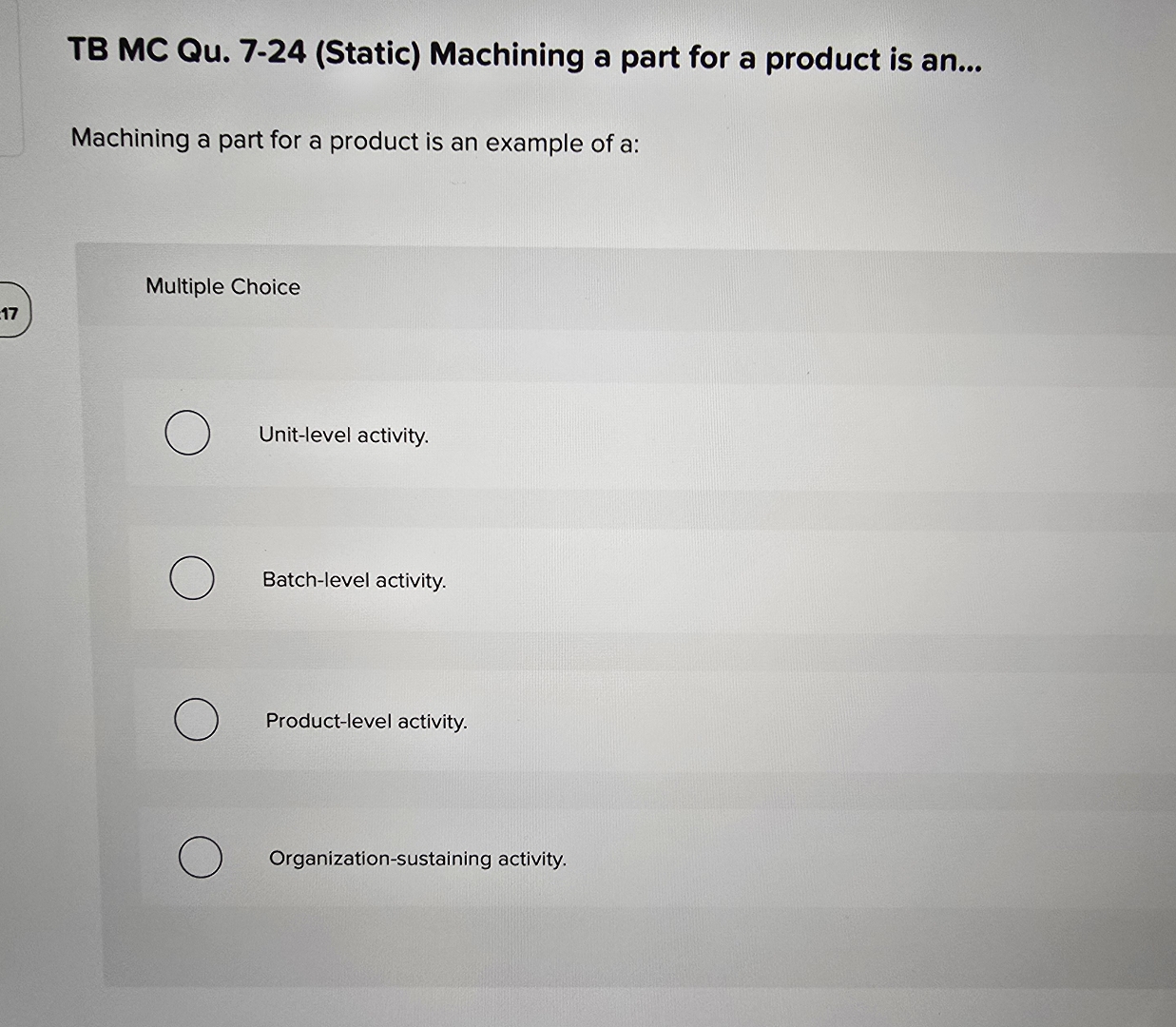 Solved TB MC Qu. 7-24 (Static) ﻿Machining a part for a | Chegg.com