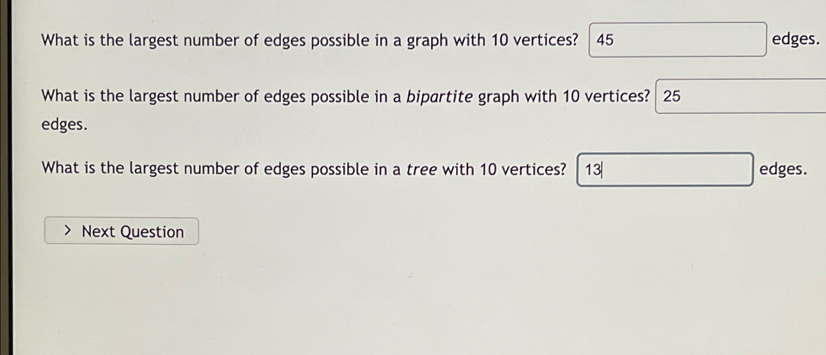 Solved What is the largest number of edges possible in a | Chegg.com