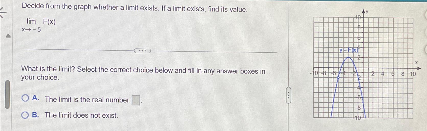 Solved Decide from the graph whether a limit exists. If a | Chegg.com