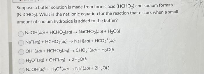Solved Suppose a buffer solution is made from formic acid | Chegg.com