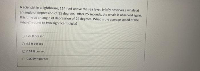 Solved A scientist in a lighthouse, 114 feet above the sea | Chegg.com