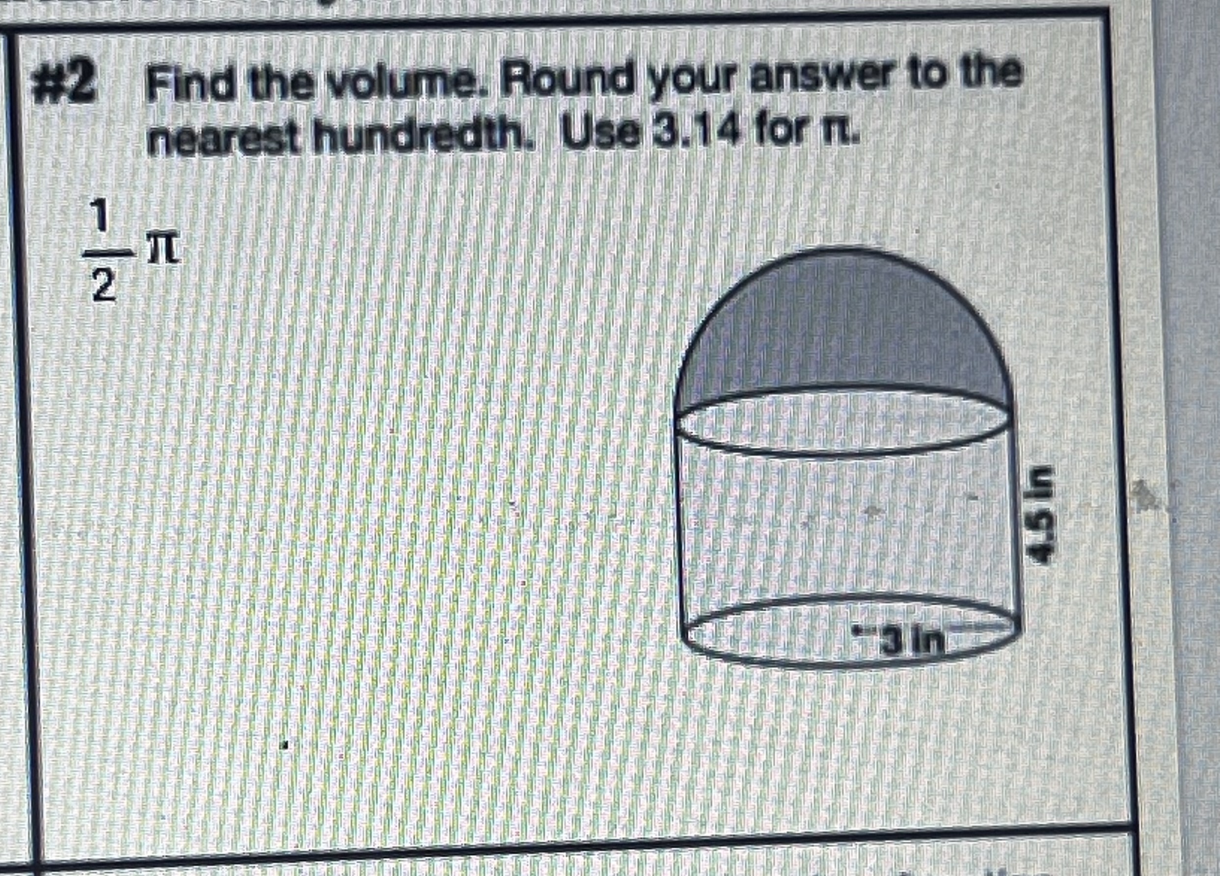 Solved #2 ﻿Find the volume. Round your answer to thenearest | Chegg.com