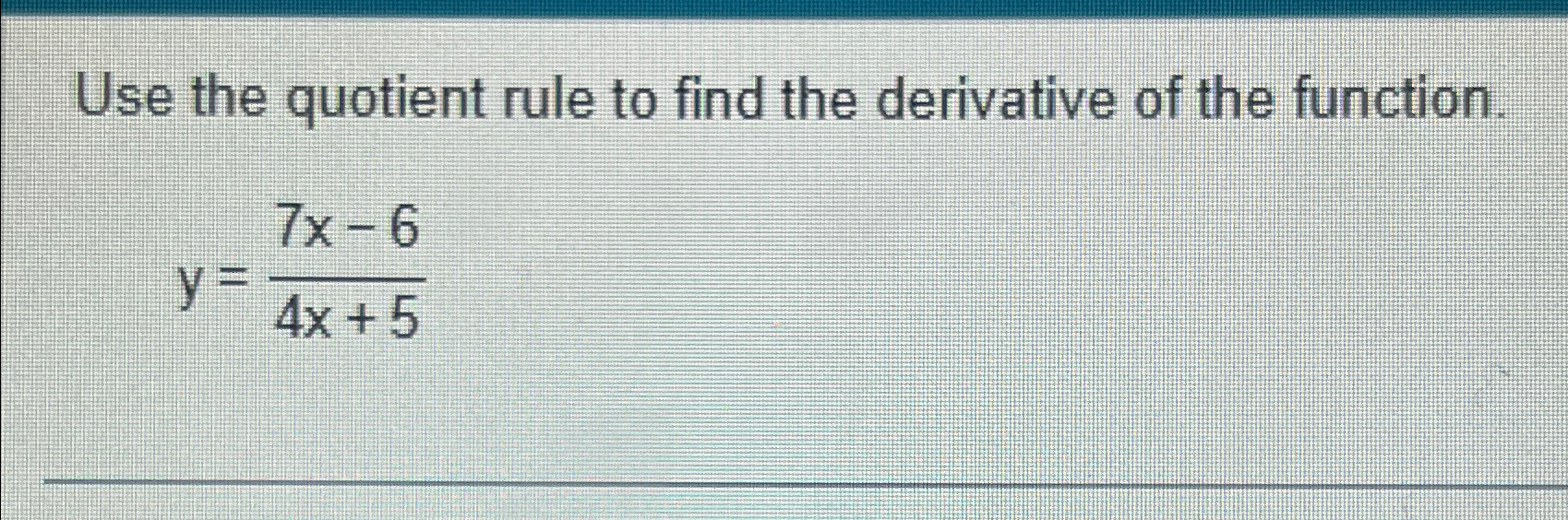 Solved Use the quotient rule to find the derivative of the | Chegg.com