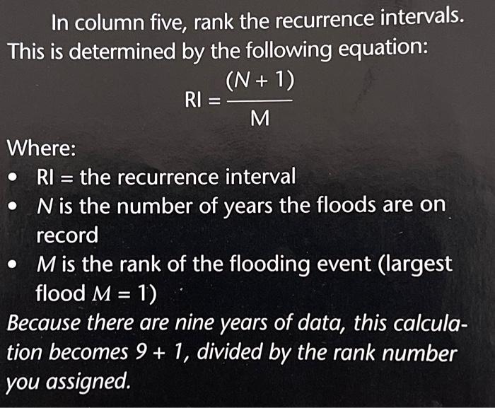 Solved 2. The next step is to calculate the flood recurrence | Chegg.com