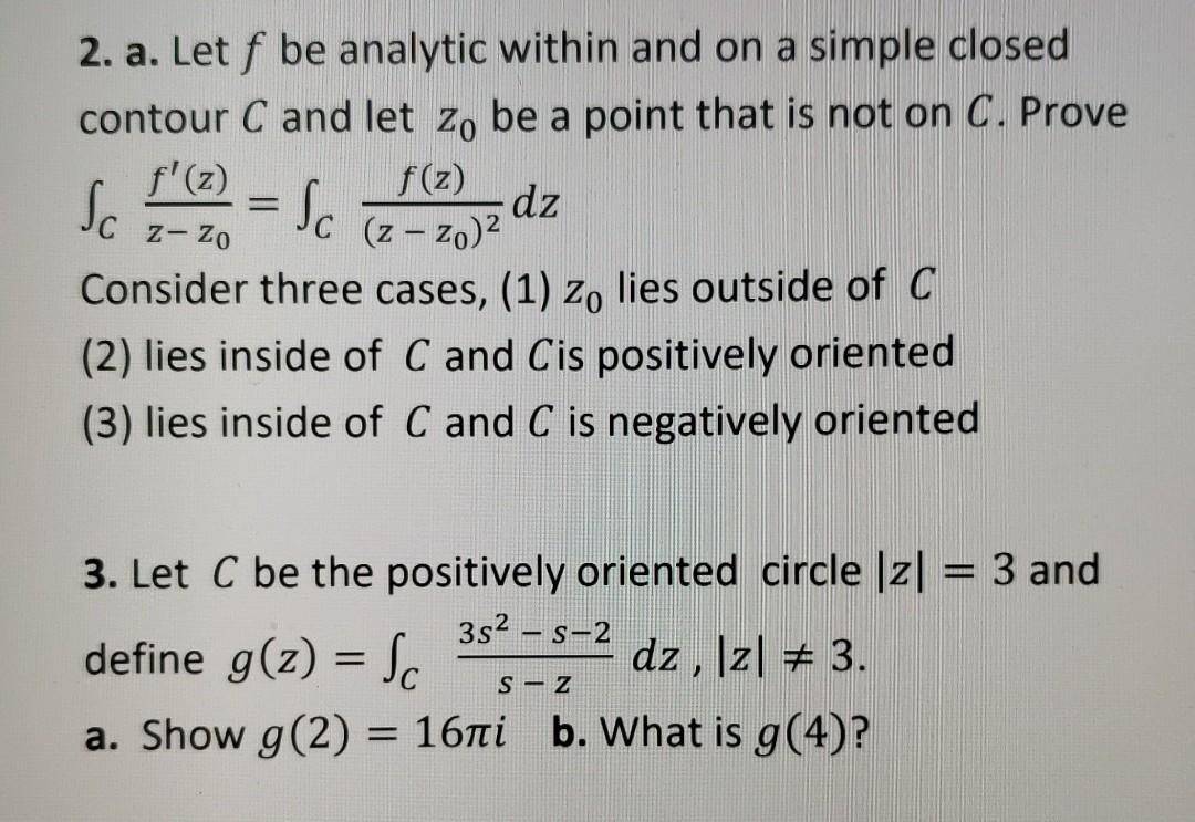 Solved = 2. a. Let f be analytic within and on a simple | Chegg.com