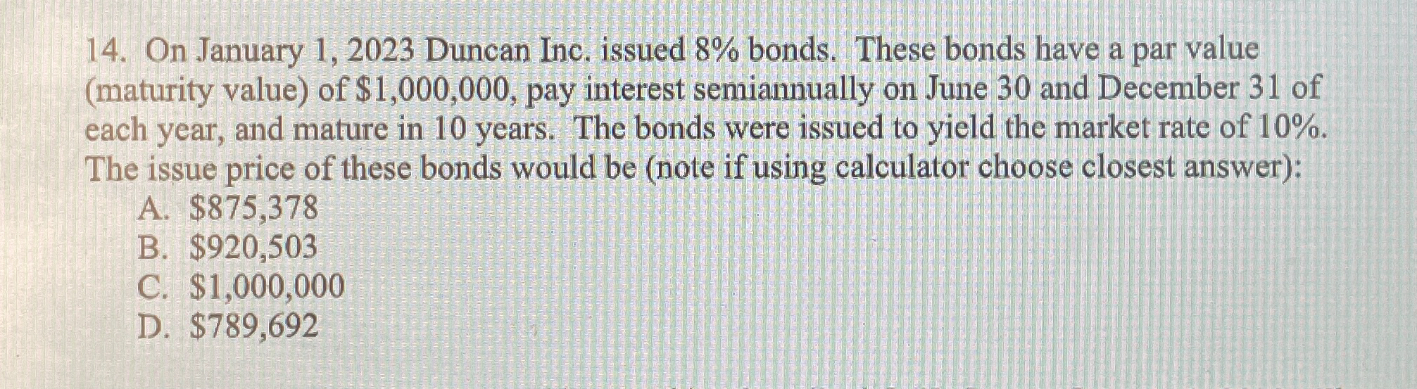 Solved On January 1, 2023 ﻿Duncan Inc. issued 8% ﻿bonds. | Chegg.com