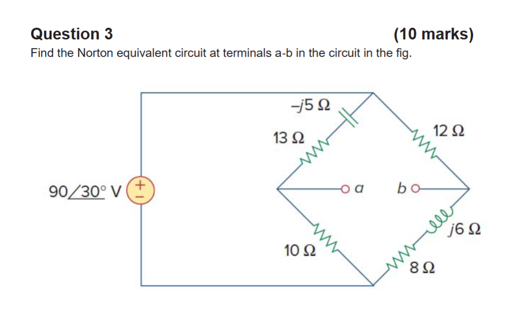 Solved Question 3(10 ﻿marks)Find the Norton equivalent | Chegg.com