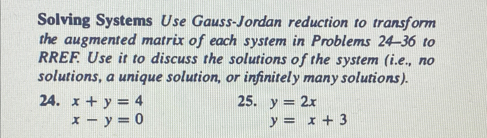 Solved 25 ﻿pleaseSolving Systems Use Gauss-Jordan reduction | Chegg.com