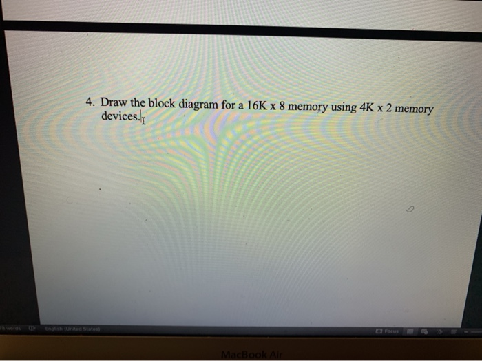 Solved 4. Draw the block diagram for a 16K x 8 memory using | Chegg.com