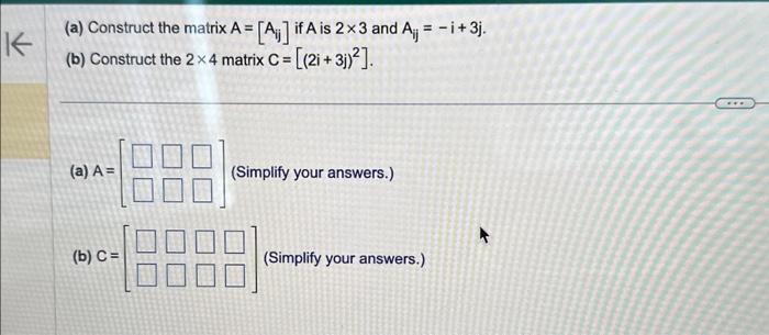 Solved (a) Construct the matrix A=[Aij] if A is 2×3 and | Chegg.com