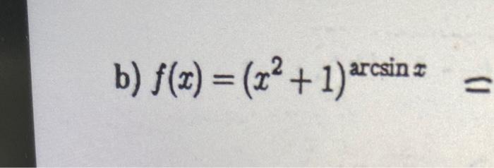 Solved f(x)=(x2+1)arcsinx= | Chegg.com