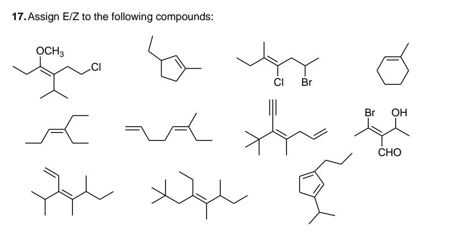 Solved 17. Assign E/Z to the following compounds: | Chegg.com