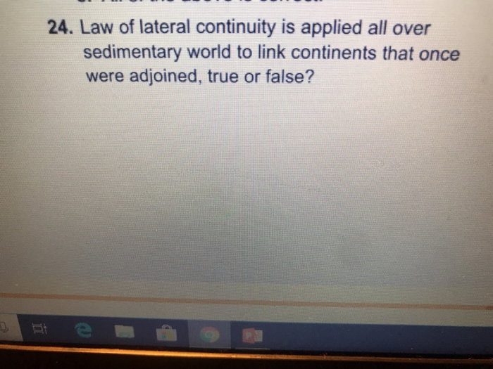 Solved 24. Law of lateral continuity is applied all over | Chegg.com