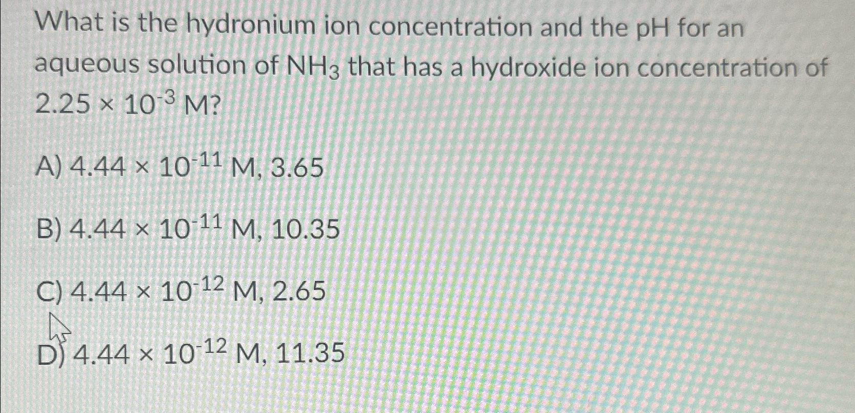 Solved What is the hydronium ion concentration and the pH | Chegg.com
