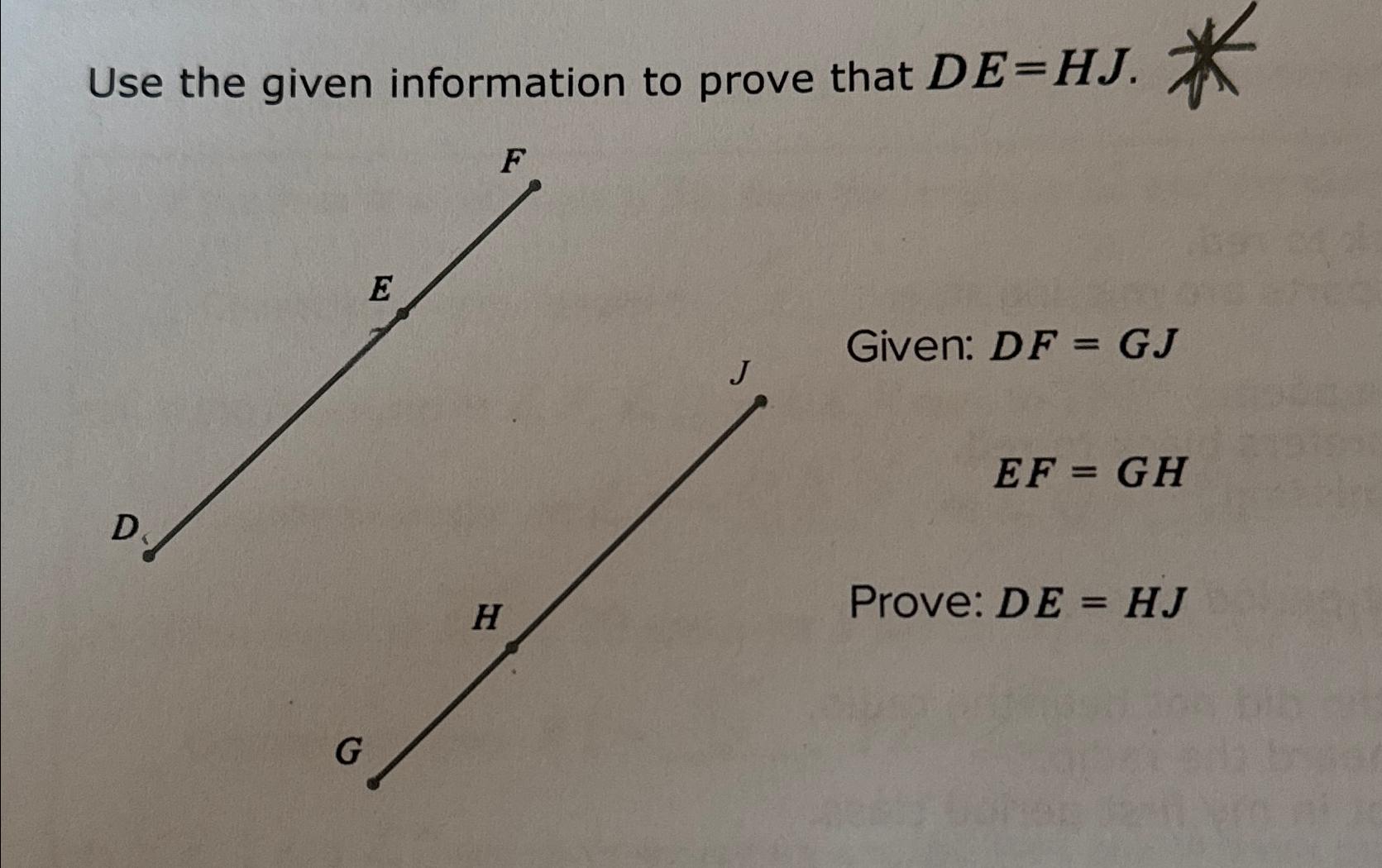 Solved Use the given information to prove that DE=HJ. | Chegg.com