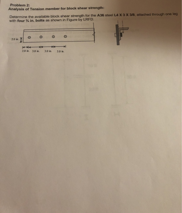 Solved Problem 2: Analysis of Tension member for block shear | Chegg.com