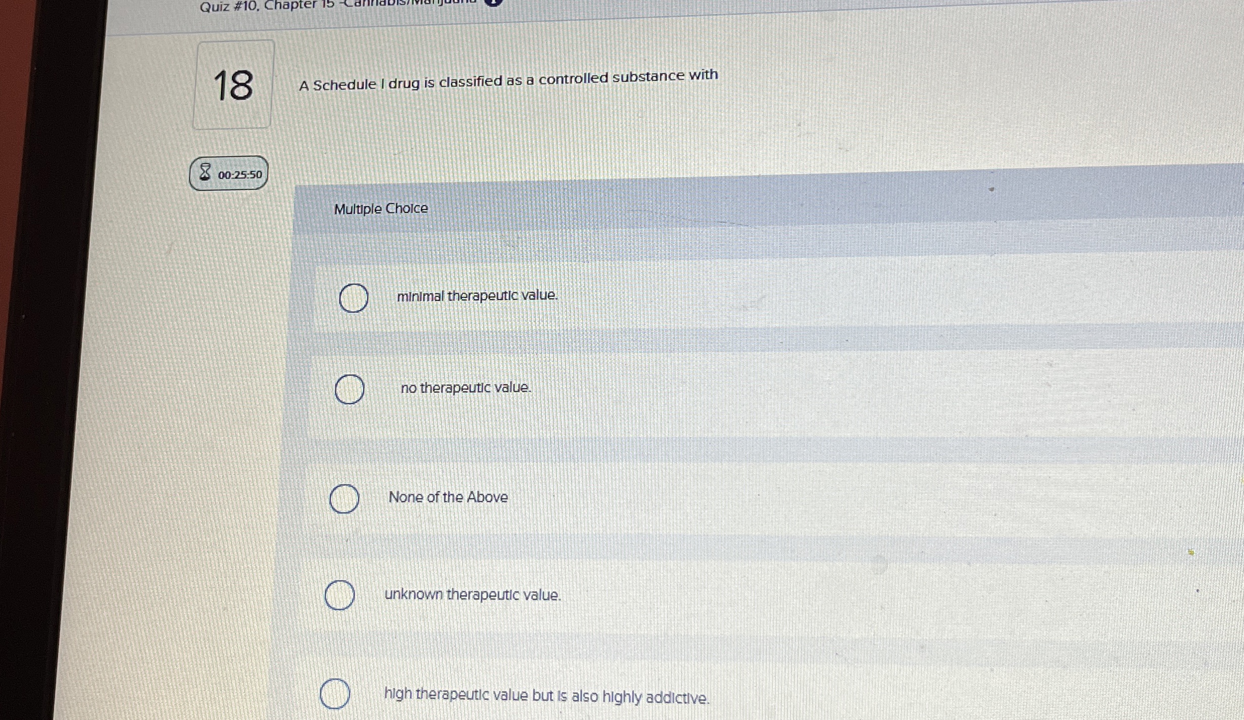 Solved 18A Schedule I drug is classified as a controlled | Chegg.com
