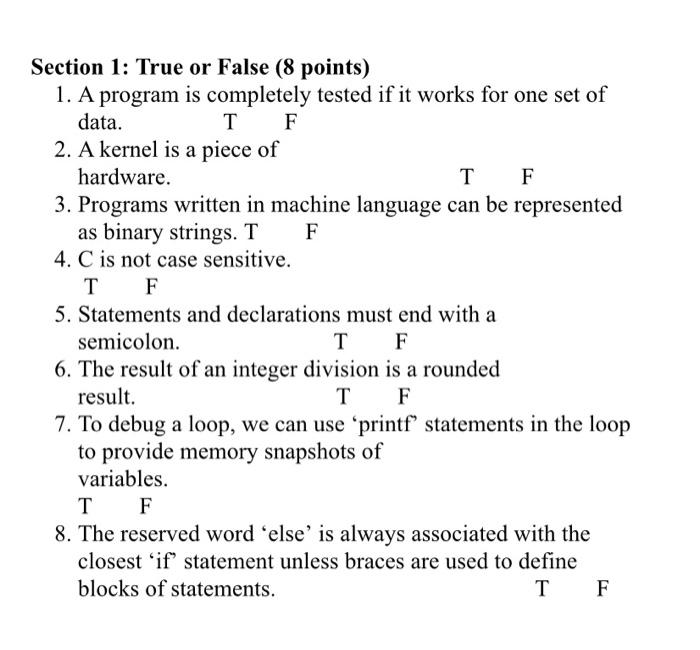 Solved Section 1: True or False (8 points) 1. A program is | Chegg.com