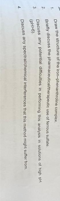 Solved 1. Draw the structure of the iron-phenanthroline | Chegg.com