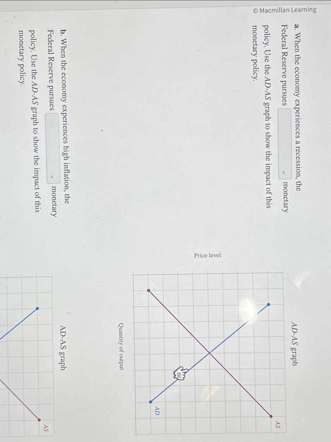 Solved a. ﻿When the economy experiences a recession, the | Chegg.com
