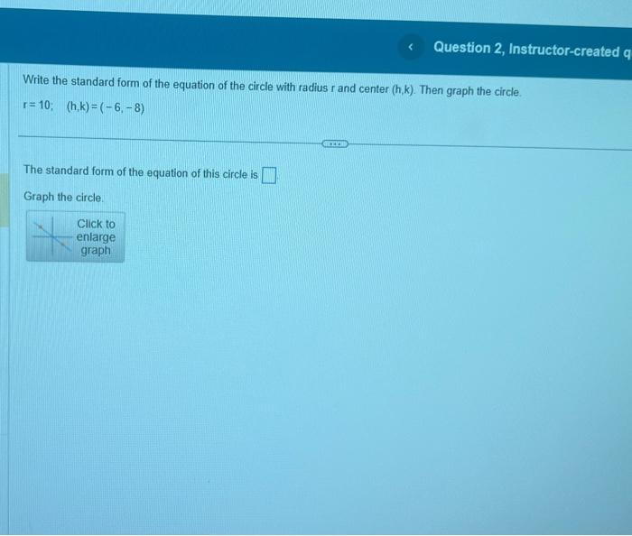 Solved Write the standard form of the equation of the circle | Chegg.com