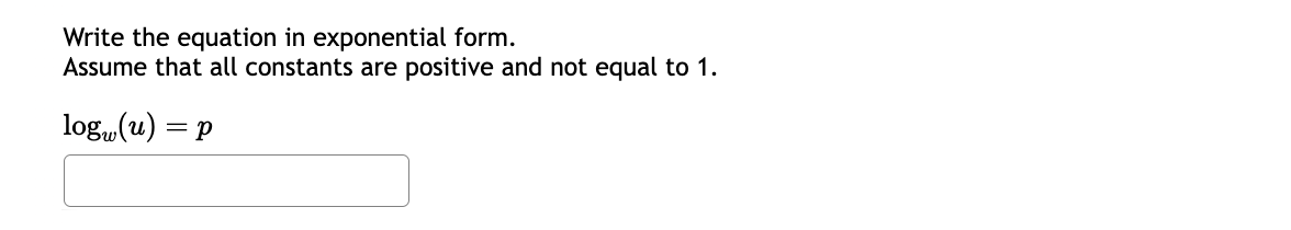 Solved Write the equation in exponential form.Assume that | Chegg.com