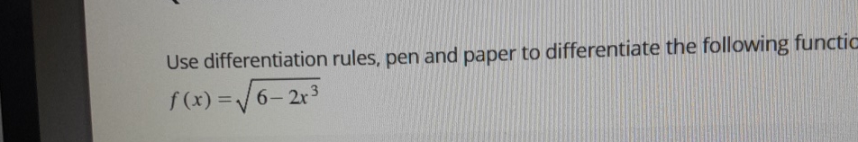 Solved Use differentiation rules, pen and paper to | Chegg.com