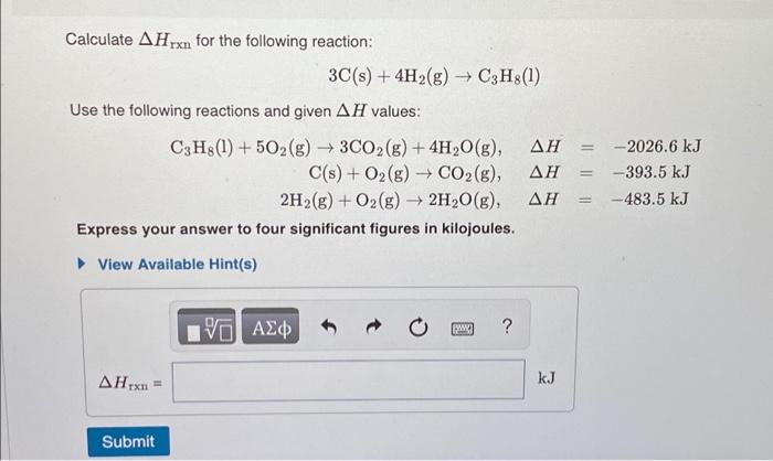 Solved Calculate Ahrxn For The Following Reaction 3c S