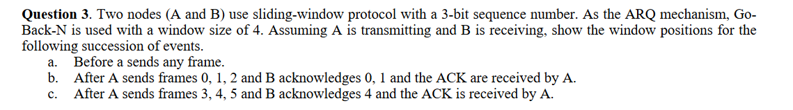 Solved Question 3. ﻿Two nodes (A and B) ﻿use sliding-window | Chegg.com